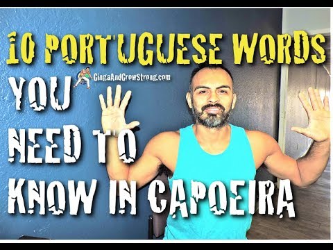 10 MUST KNOW CAPOEIRA Portuguese Words: (BEGINNER LEVEL)