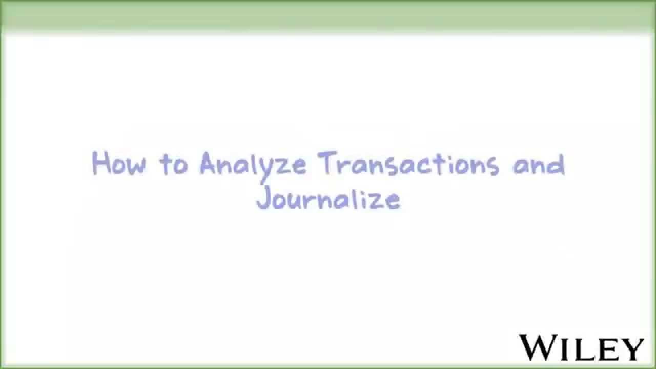 How to Analyze Transactions and Journalize
