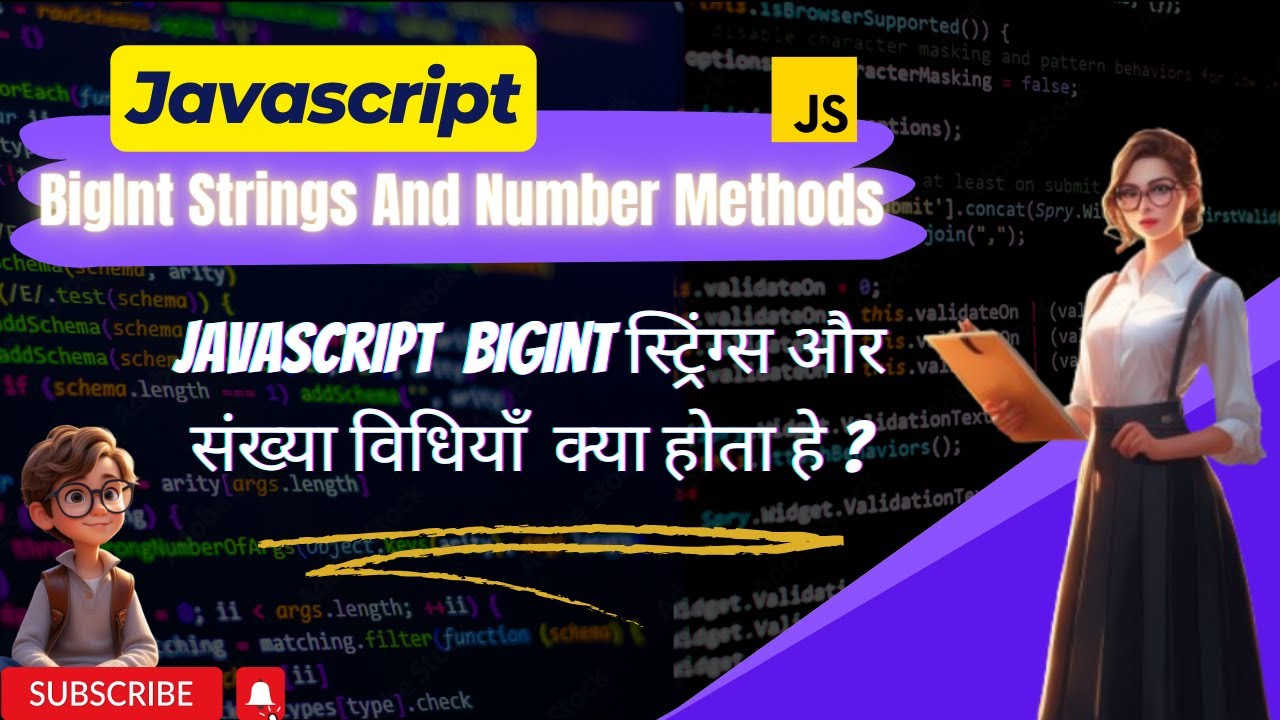 #013 JavaScript BigInt  Strings And Number Methods  || Web Development Tutorial || Learn Coding
