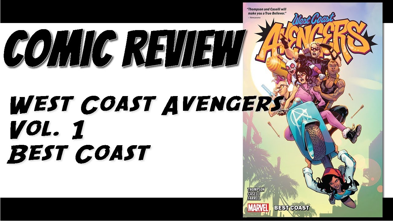 Marvel Comics Review: West Coast Avengers Vol. 1 Best Coast