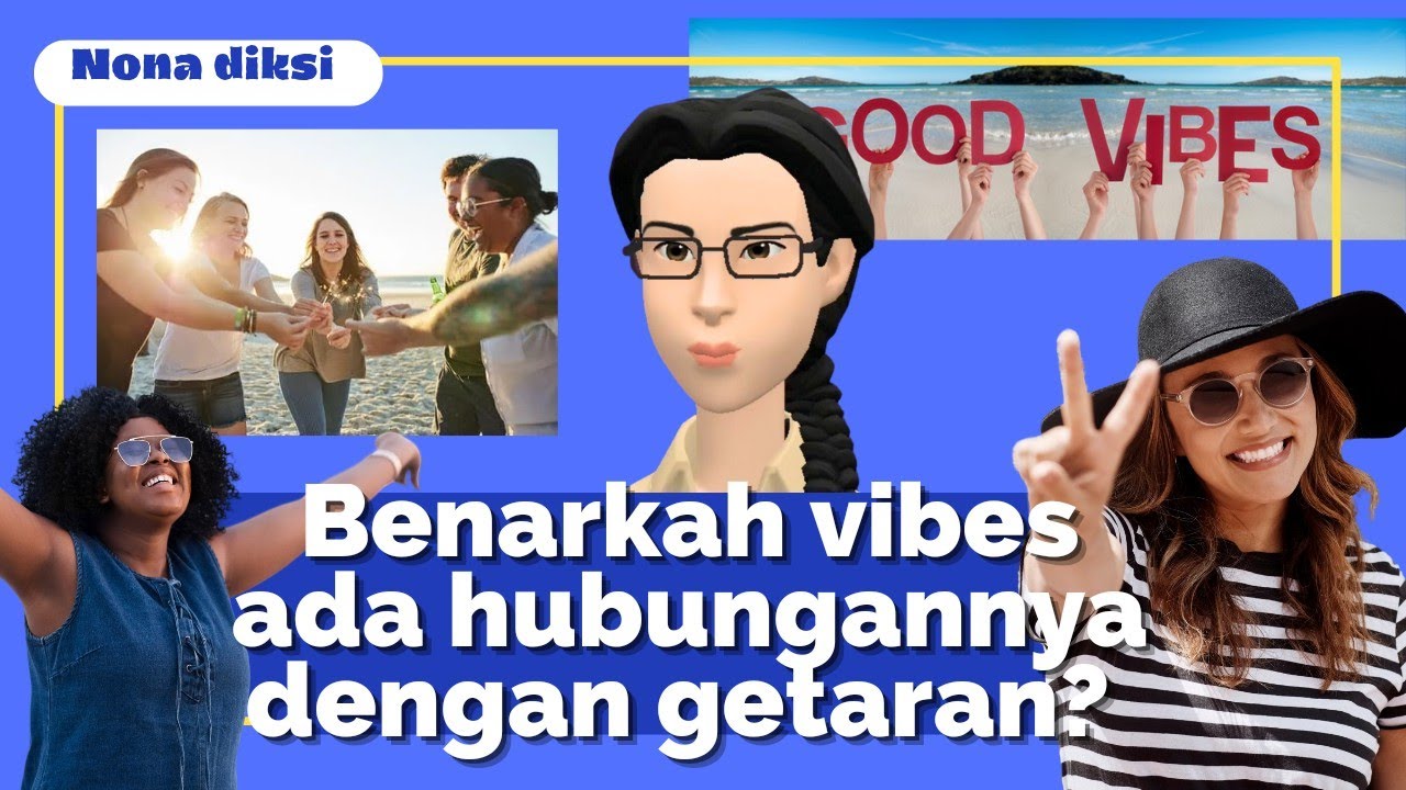 APA ITU VIBES?