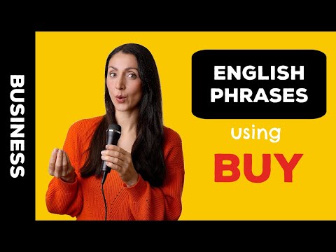 Business English Phrases and Phrasal Verbs Containing Buy