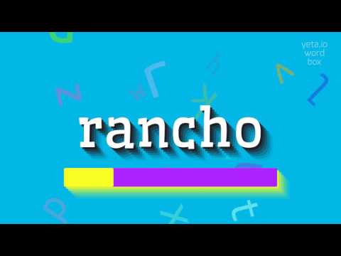 How to say "rancho"! (High Quality Voices)