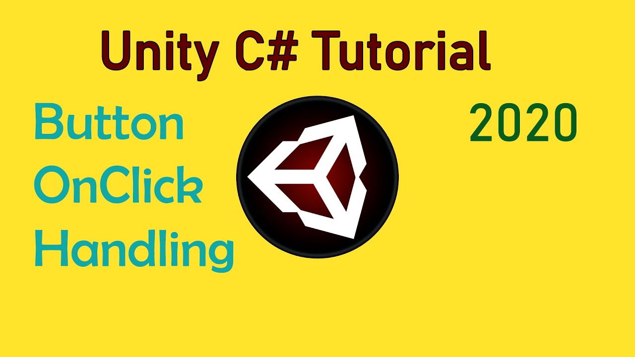 Unity C# Tutorial - Handling Button OnClick Event in C# Script