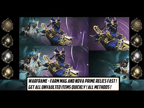 Warframe - How To Farm Mag Prime And Nova Prime Relics ! Full Guide For Farming Unvaulted Relics