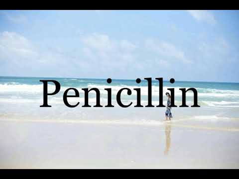 How To Pronounce Penicillin🌈🌈🌈🌈🌈🌈Pronunciation Of Penicillin