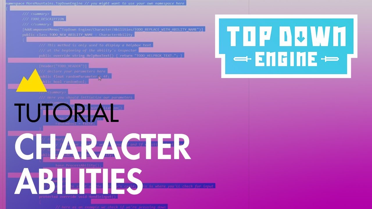 TopDown Engine Tutorial : Character Abilities
