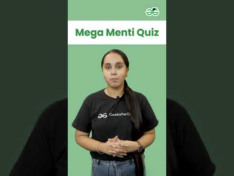 Mega Menti Quiz| Bi-wizard 4.0 | GeeksforGeeks School
