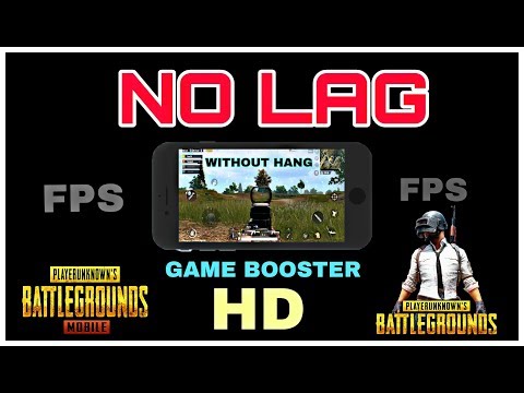 Game booster for pubg get more FPS in PUBG MOBILE NO LAG[FPS BOOSTER] FOR LOW RAM