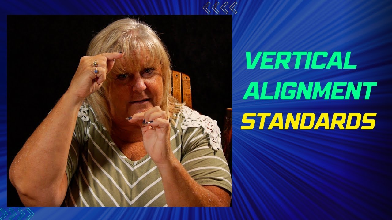 Vertical Alignment Standards