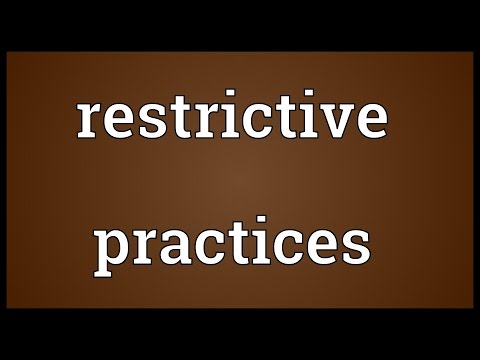 Restrictive practices Meaning