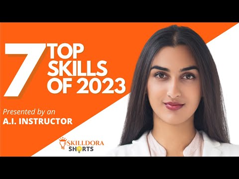 Find out the Top-7 Skills of 2023 needed to succeed