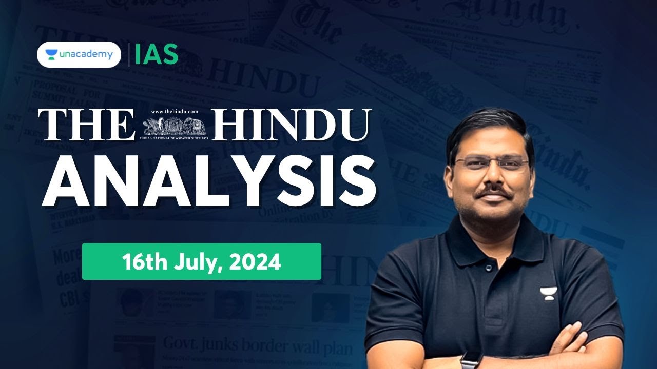 The Hindu Newspaper Analysis LIVE | 16th July 2024 | UPSC Current Affairs Today | Shyam Kaggod