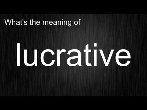 Struggling with "lucrative"? Here's How to Use it Like a Pro