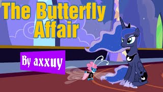 Chapter 1 - The Butterfly Affair - Fimfiction