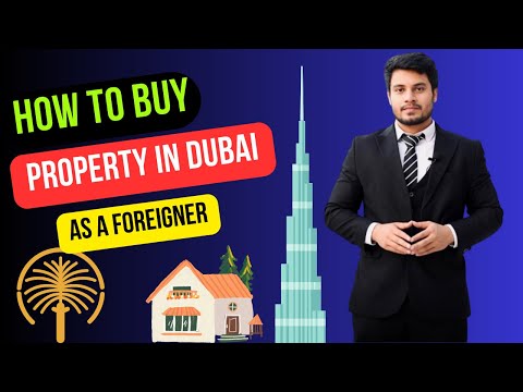 How to Buy Property in Dubai as a Foreigner - Step-by-Step Guide