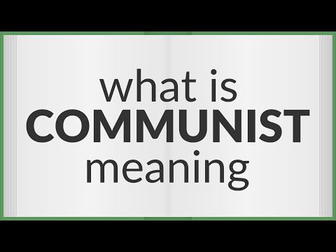 Communist | meaning of Communist