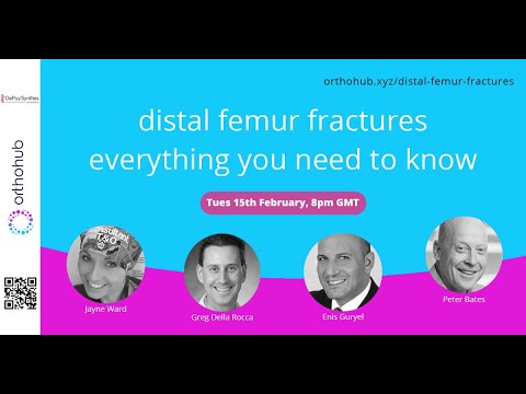 Distal Femur Fractures - Everything you need to know