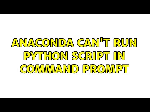 Anaconda can't run Python script in command prompt