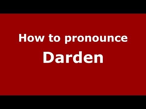 How to pronounce Darden (French/France) - PronounceNames.com
