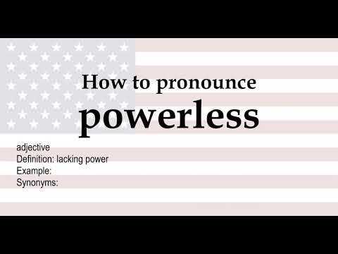 How to pronounce 'powerless' + meaning