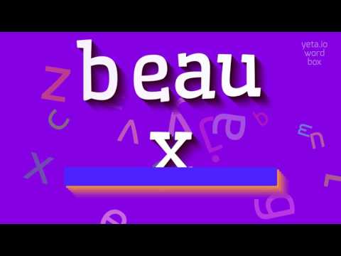 BEAUX - How to pronounce Beaux?