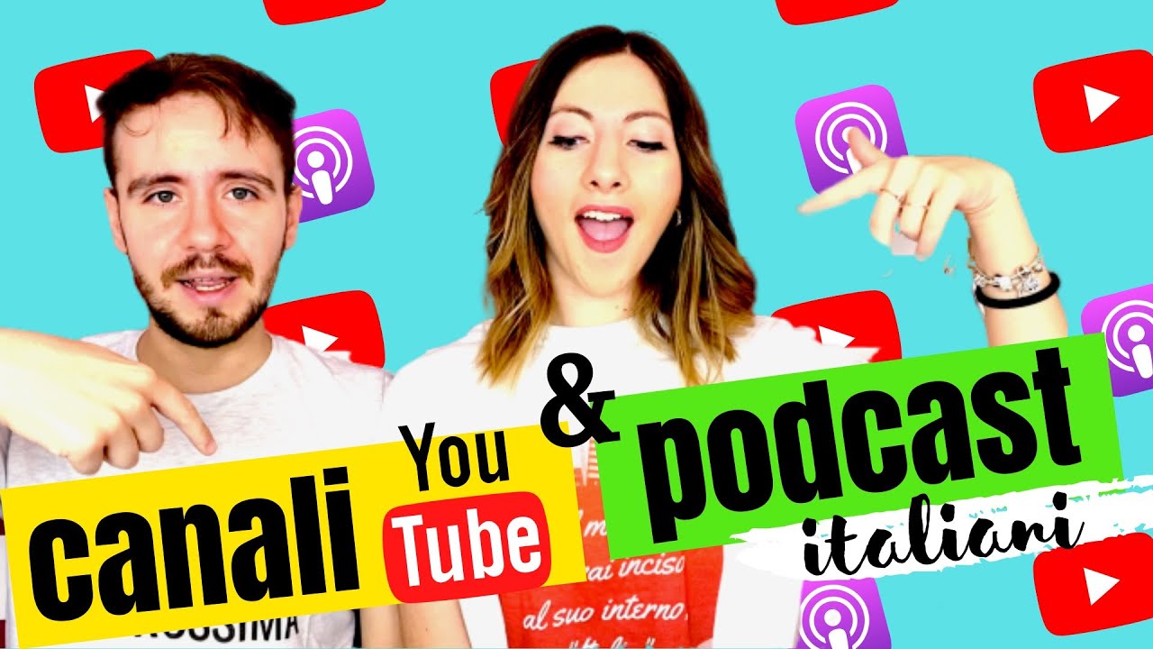 Los mejores YouTubers y Podcasters italianos para mejorar tu italiano ...