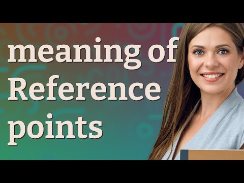 Reference points | meaning of Reference points