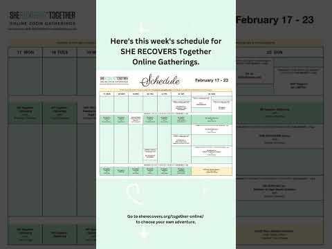 Nourish your recovery with connection. SHE RECOVERS Together Schedule for this week is here!