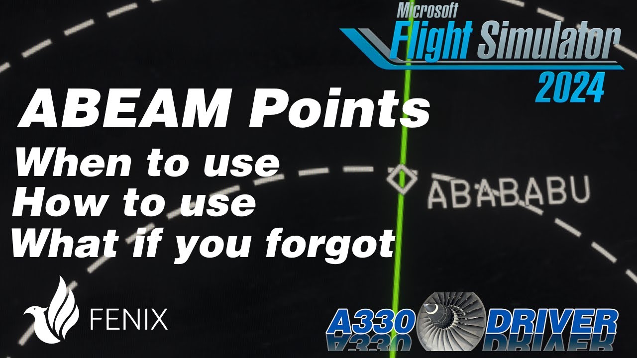 ABEAM Points Explained: When & How to Use Them, What If You Miss Creating One? | Real Airbus Pilot