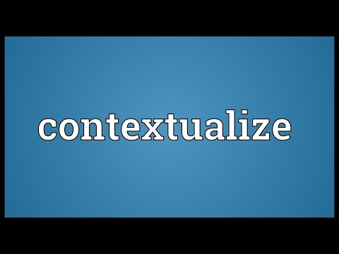 Contextualize Meaning