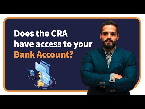 Does the CRA Have Access to Your Bank Account?