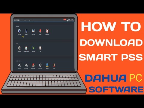 HOW TO DOWNLOAD SMART PSS?|| DAHUA PC SOFTWARE
