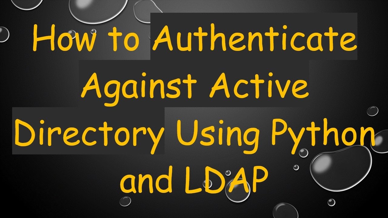 How to Authenticate Against Active Directory Using Python and LDAP