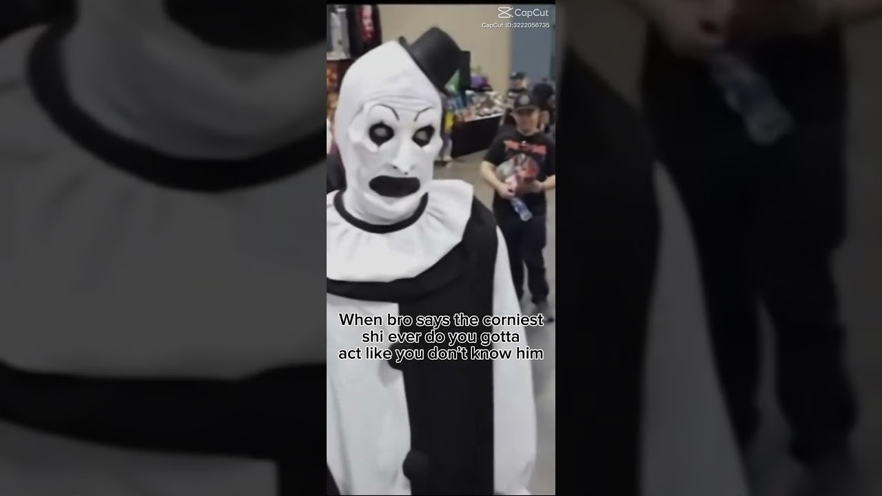ART THE CLOWN 😭 #fypyoutube #fypシ゚viral #memes #viralmemes #funny #terrifier #arttheclown