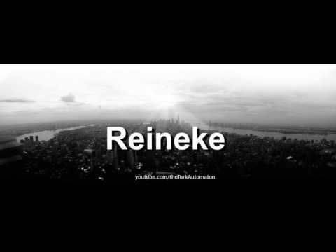 How to pronounce Reineke in German