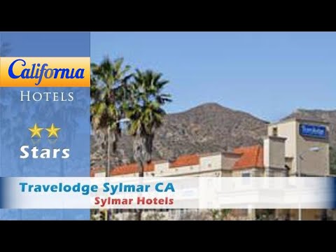 Travelodge Sylmar CA, Sylmar Hotels - California