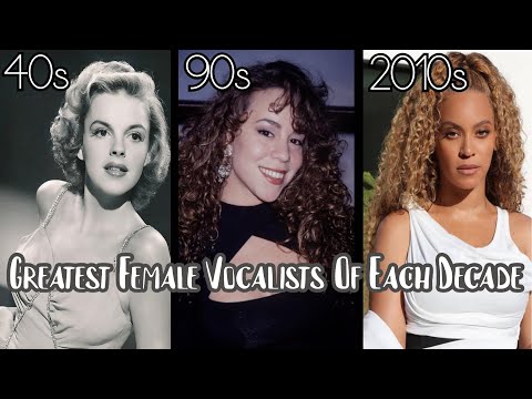 Greatest Female Vocalists Of Each Decade (1950s-2010s)