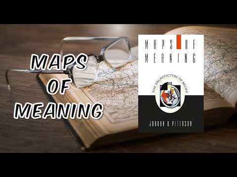 Maps of Meaning: The Architecture of Belief by Jordan B. Peterson
