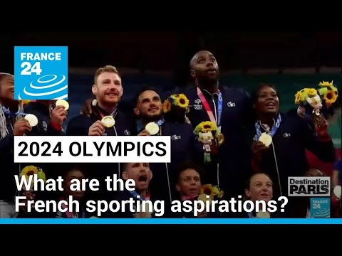 Paris 2024: What are the sporting aspirations for France's Olympics team? • FRANCE 24