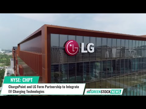 ChargePoint ($CHPT) and LG Form Partnership to Integrate EV Charging Technologies