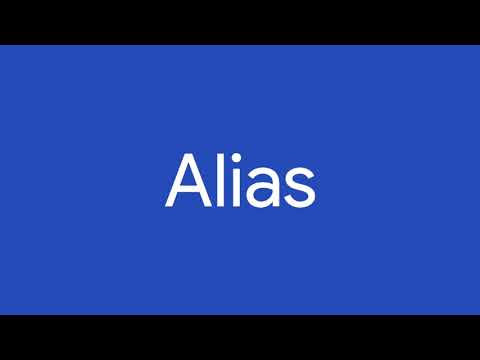 How to Pronounce Alias