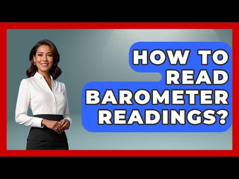 How To Read Barometer Readings? - Weather Watchdog