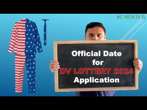 OFFICIAL DATE!! For DV LOTTERY 2024 Application