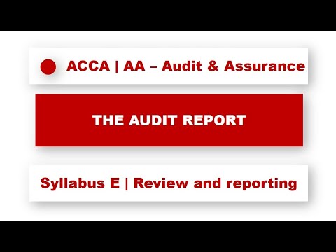 ACCA F8 - The Audit Report | #acca #f8 #auditing #assurance