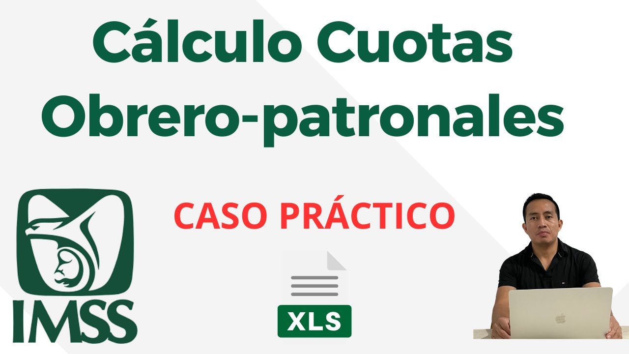 Calculation of employer-employee contributions IMSS 2025, EXCEL PRACTICAL CASE