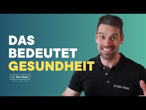 Die EINZIGE und RICHTIGE Definition von Gesundheit