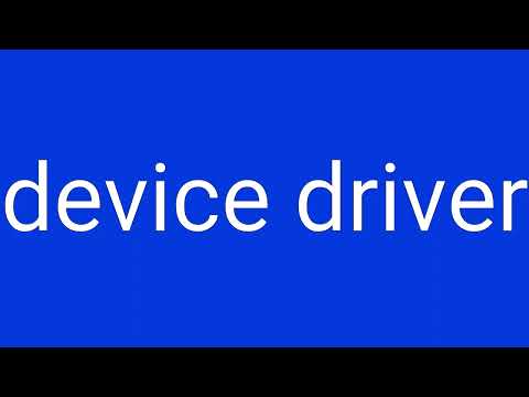 Device Driver Definition & Meaning