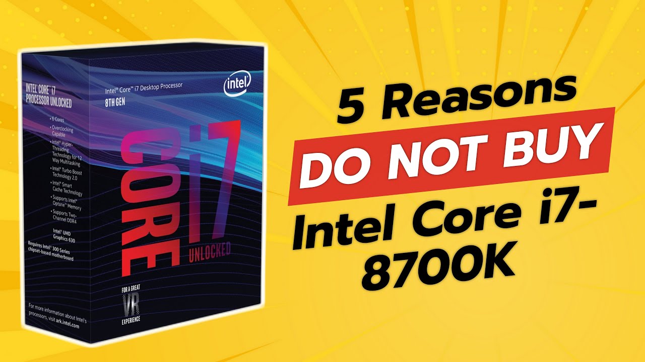 DON'T BUY Intel Core i7-8700K BEFORE WATCHING THIS VIDEO! 😱💻 (5 Reasons)