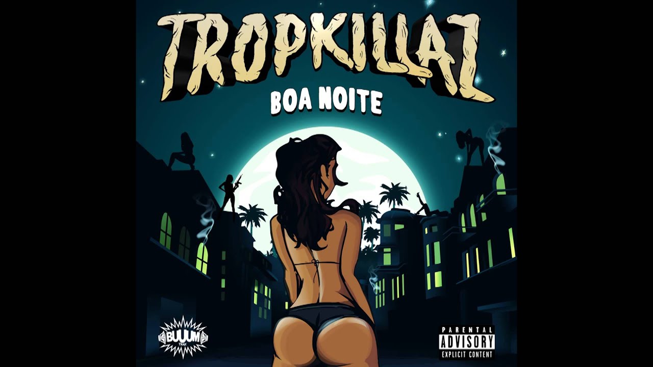 Tropkillaz - Boa Noite